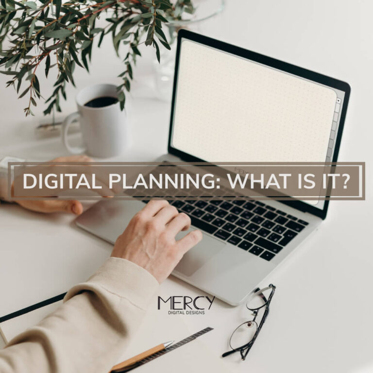 Digital Planning: What is it? • Mercy Digital Designs