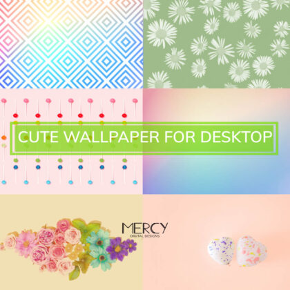 Cute Wallpaper for Desktop: 22 backgrounds for Free • Mercy Digital Designs