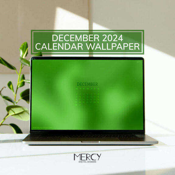 December 2024 Calendar Wallpaper • Mercy Digital Designs
